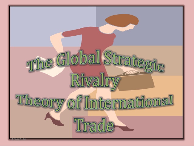 Lí thuyết cạnh tranh chiến lược toàn cầu (Global strategic rivalry ...